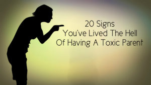 20 Signs You've Lived The Hell Of Having A Toxic Parent – Mystical Raven